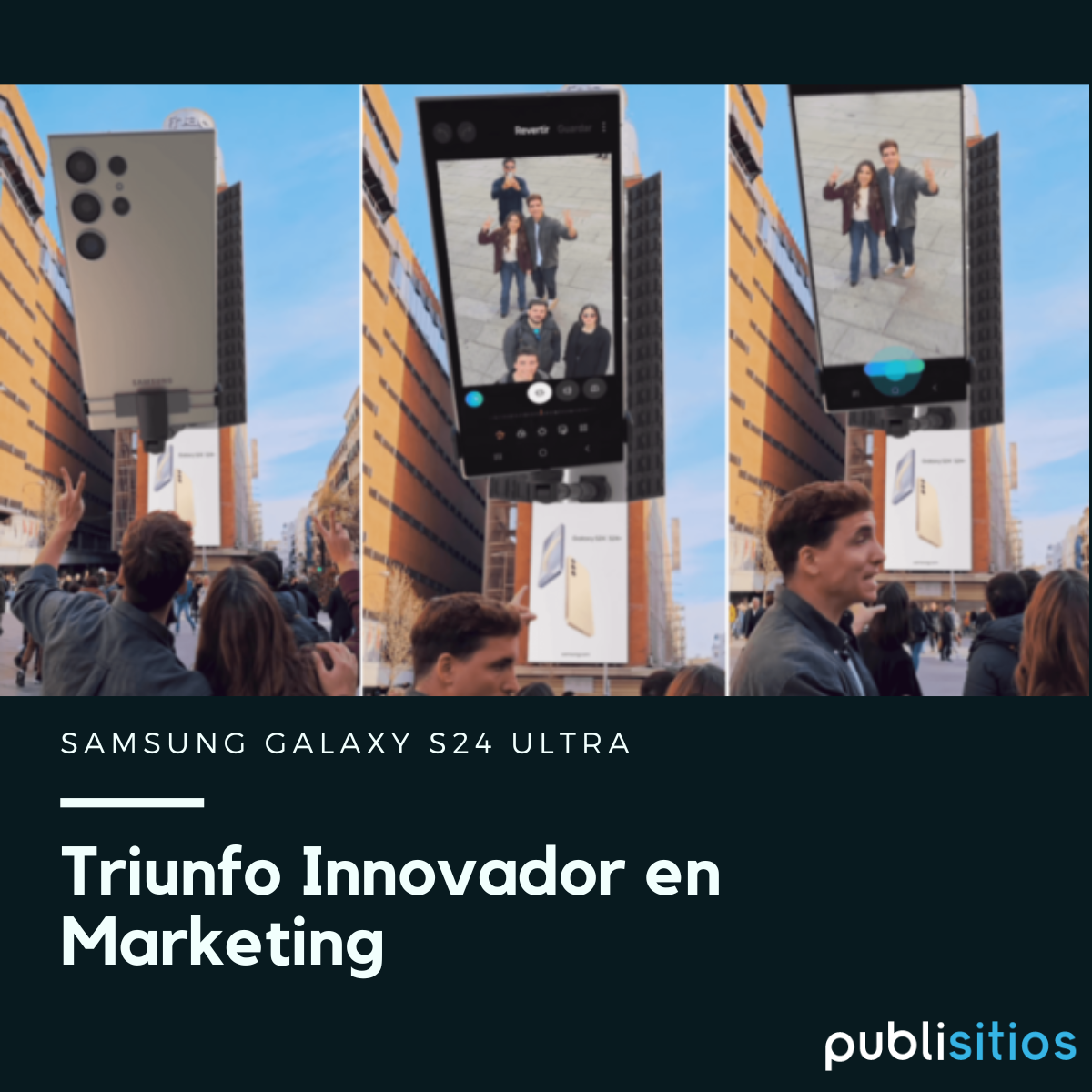 Publisitios: Galaxy S24 Ultra, Campaña Publicitaria DOOH