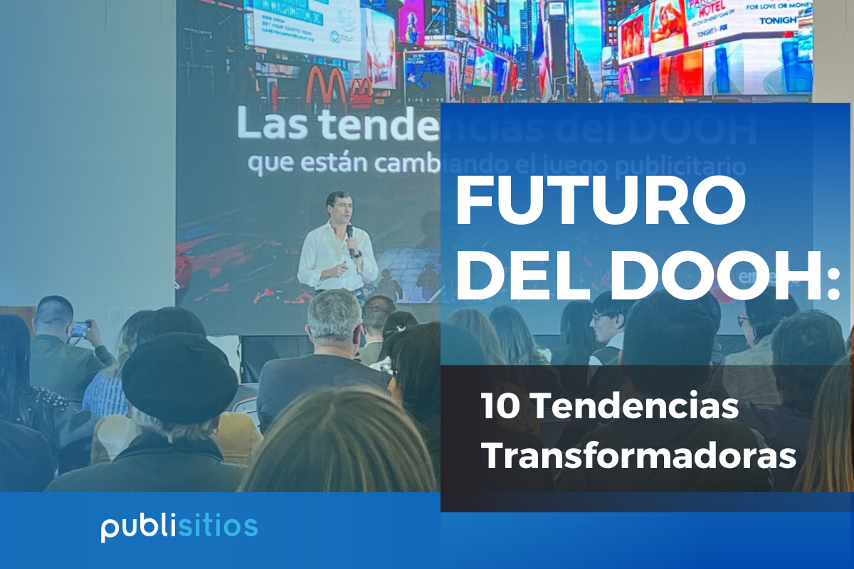 DOOH: 10 Tendencias según Sebastián Obregón